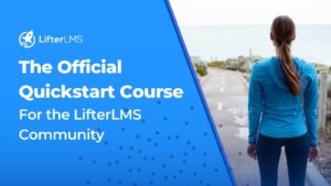 Adding a Course to WordPress | LifterLMS Quickstart Tutorial