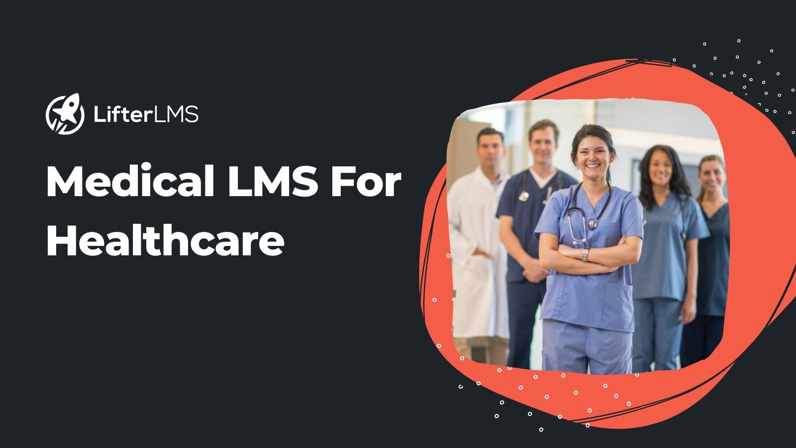 Medical LMS for Healthcare: Create Learning Management System