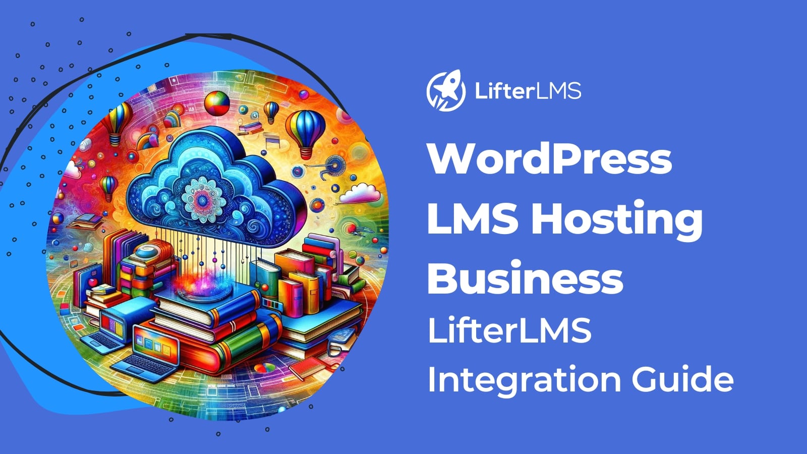 WordPress LMS Hosting Business | LifterLMS Integration Guide - LifterLMS