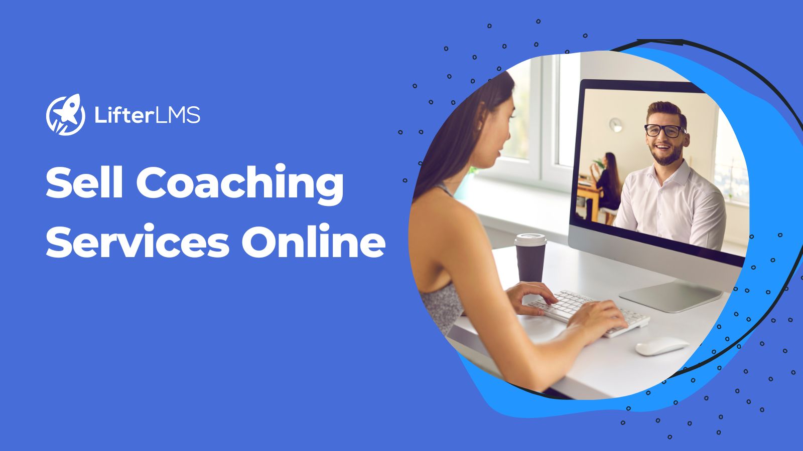 Sell Coaching Services Online in 5 Easy Steps